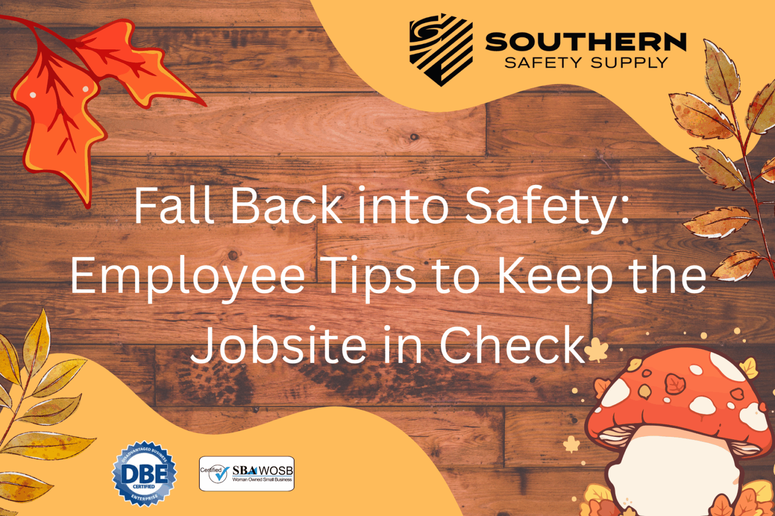 Safety Tips Archives - Southern Safety Supply, LLC